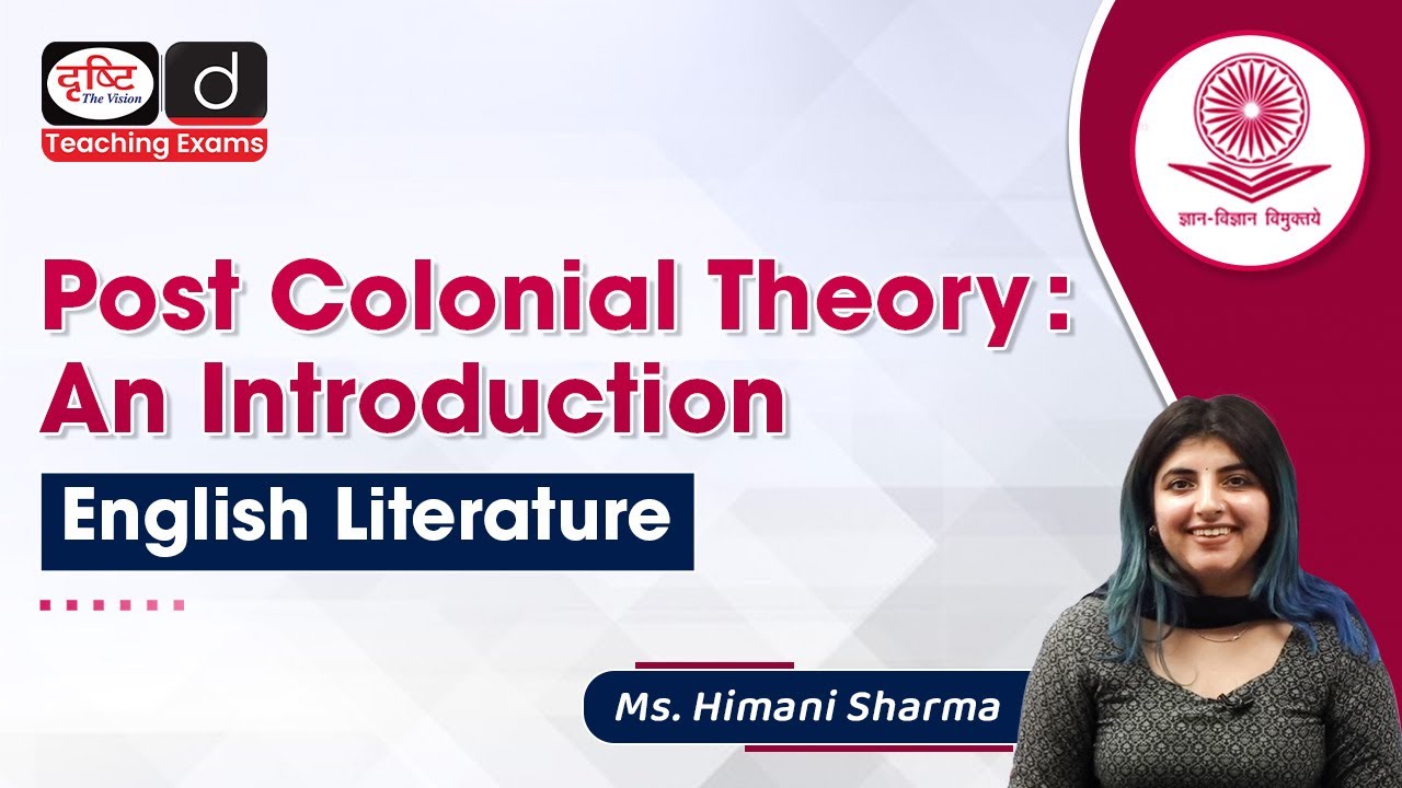 Introduction to Post Colonial Theory | English Literature | Drishti ...