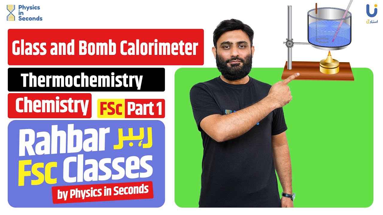 Chemistry - Glass and Bomb Calorimeter - FSc Part I - YouTube