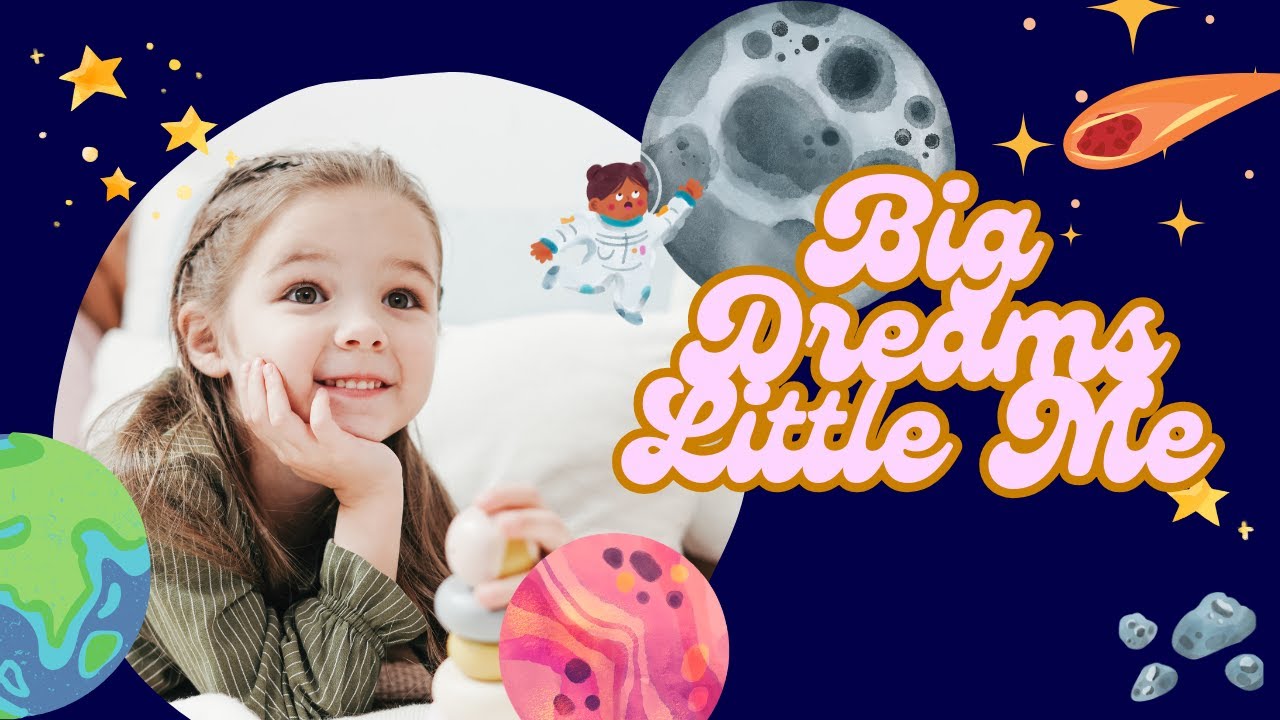 Big Dreams Little Me Song - YouTube