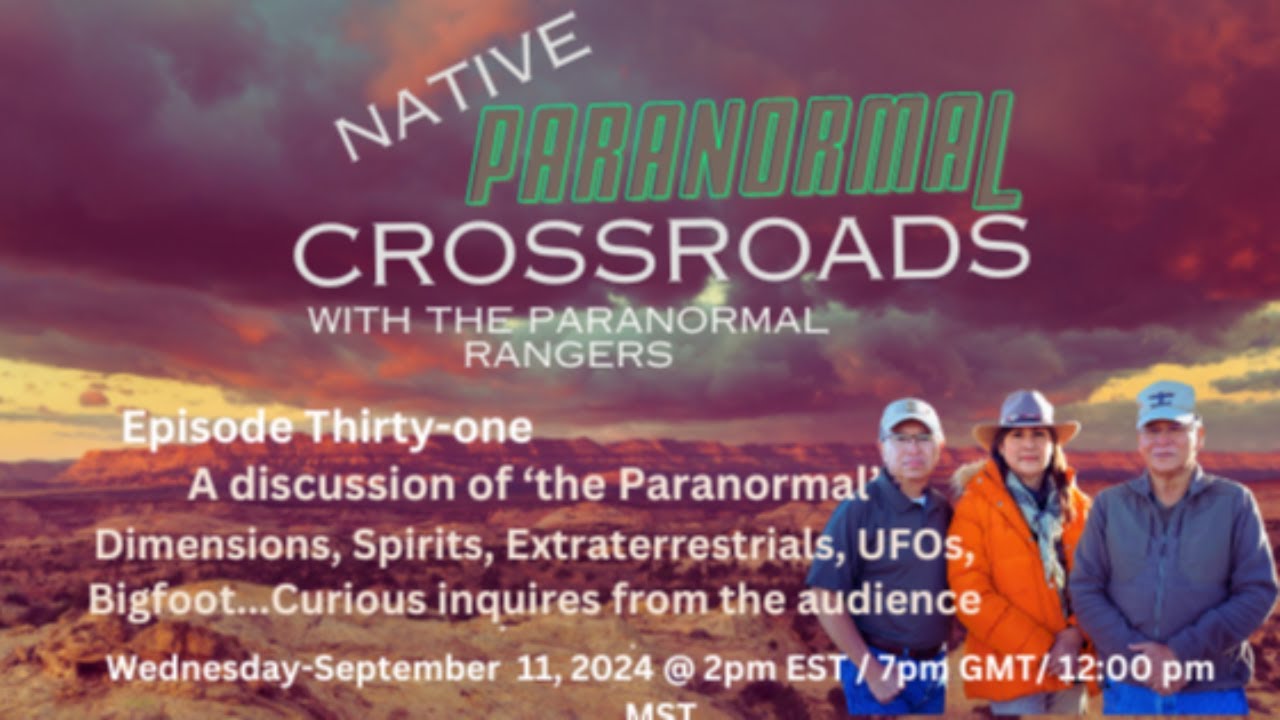 Native Paranormal Crossroads with The Paranormal Rangers - YouTube