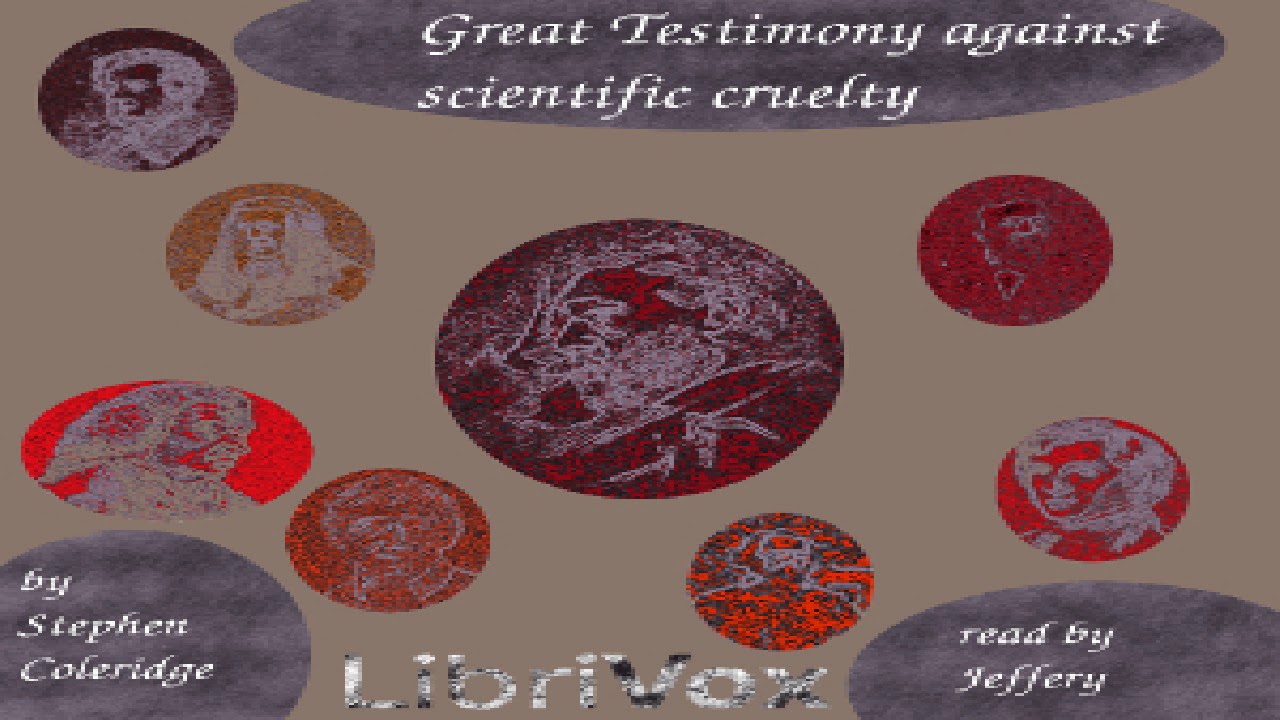 Great Testimony against Scientific Cruelty | Stephen Coleridge ...