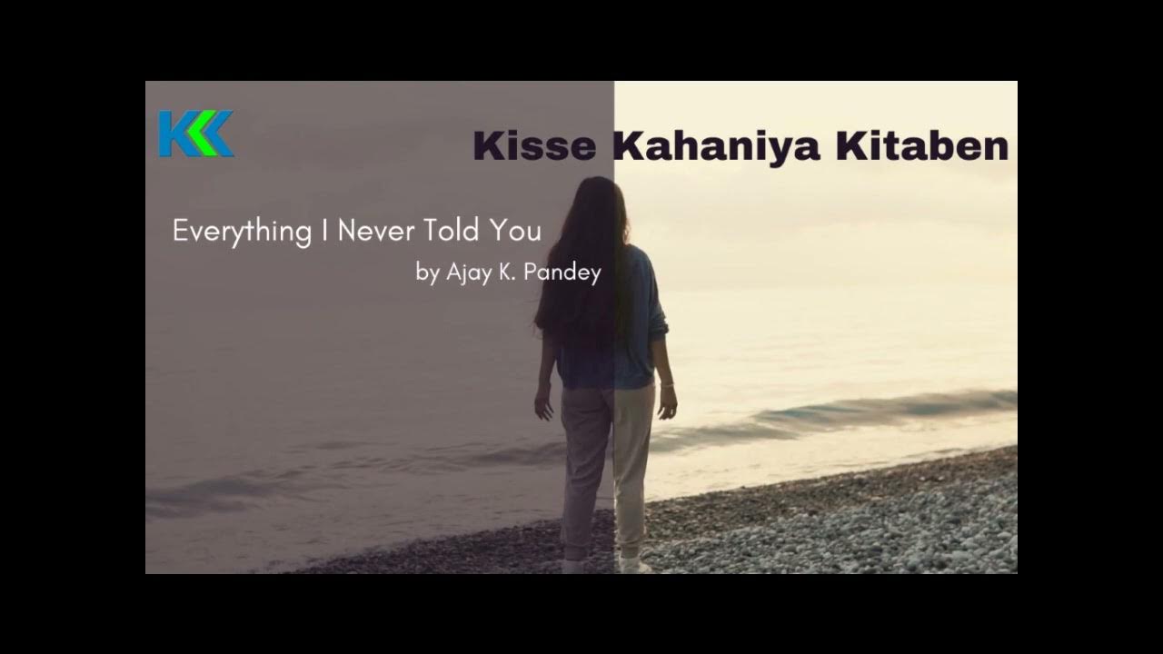 Everything I Never Told You by Ajay K pandey |Book Summary In Hindi | Who's God Is Better? - YouTube