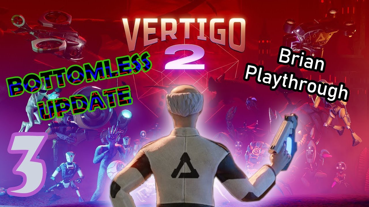 First Multistream with Brian : Vertigo 2 Bottomless Update - Brian ...