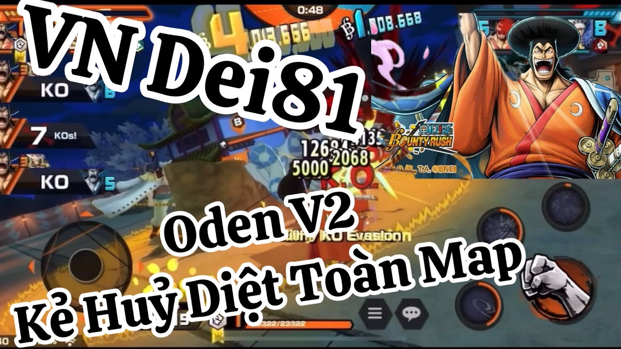 [OPBR VN] Oden V2 Max - Kẻ Huỷ Diệt Toàn Map - Con Tướng BF Lỗi Damage ...