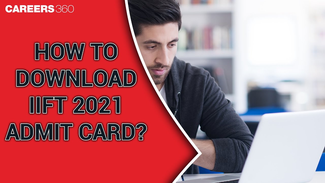 How to download IIFT 2021 Admit Card - YouTube