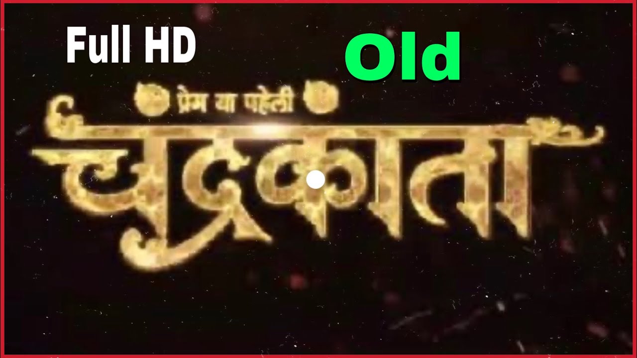 Old Chandrakanta full in HD | 90’s चंद्रकांता Full | Chandrakanta title ...