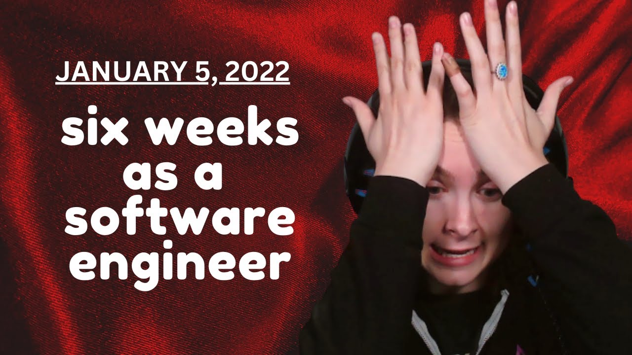 January 5, 2023: 6 weeks as a software engineer - YouTube