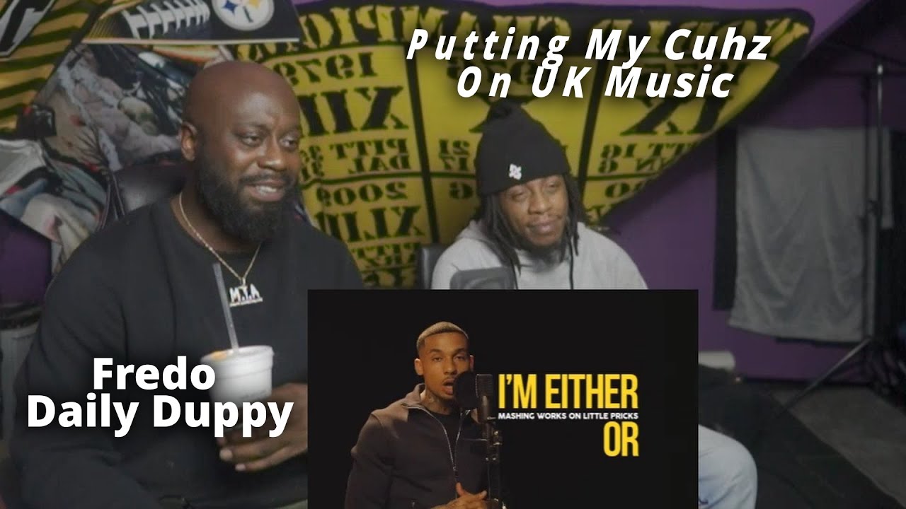 PUTTING MY CUHZ ON UK MUSIC | Fredo - Daily Duppy (CLASSIC FOR SURE ...