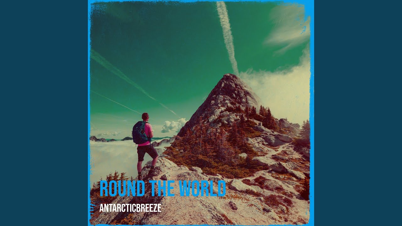 Round the World - YouTube