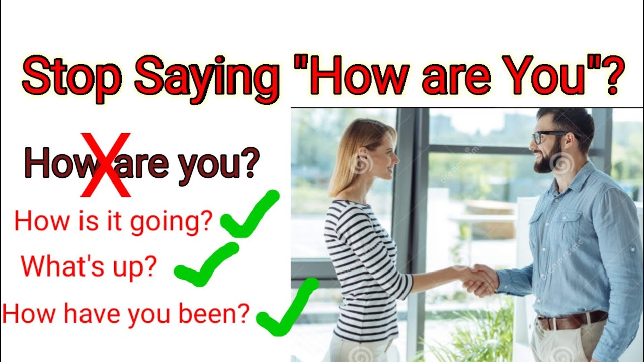 Stop Saying, How Are You?Expression More than 7+ sentence. - YouTube