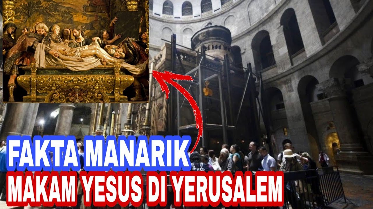 Fakta Menarik MAKAM YESUS di Yerusalem - YouTube
