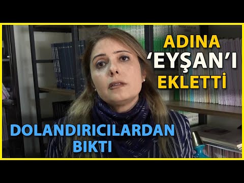 Avukat Esra, Dolandırıcılar Yüzünden Adına Eyşan'ı Ekletti