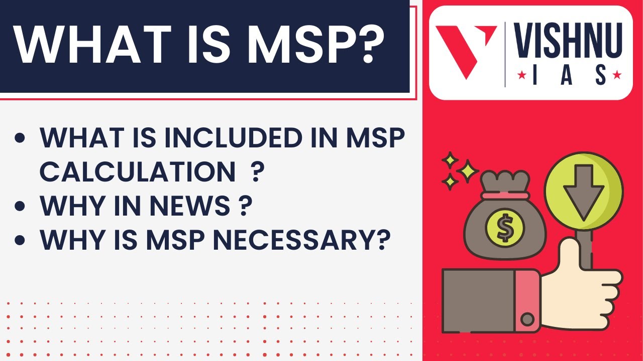 WHAT IS MSP? | WHY IS MSP IN THE NEWS? | VISHNU IAS ACADEMY | EXPLAIN ...