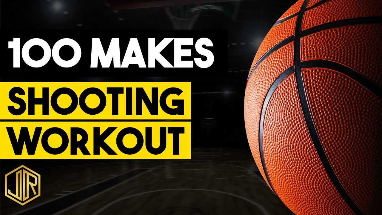 Complete Shooting Workout 100 Makes! - YouTube