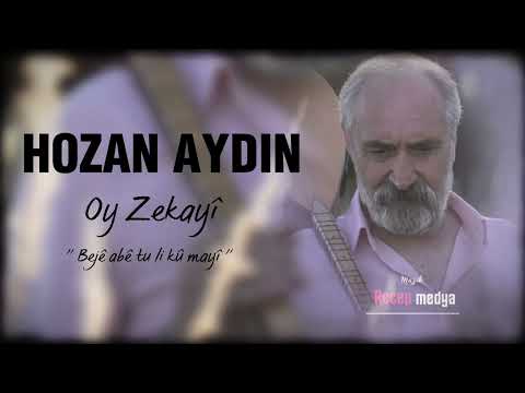 Hozan AYDIN - OY ZEKAYÎ - \