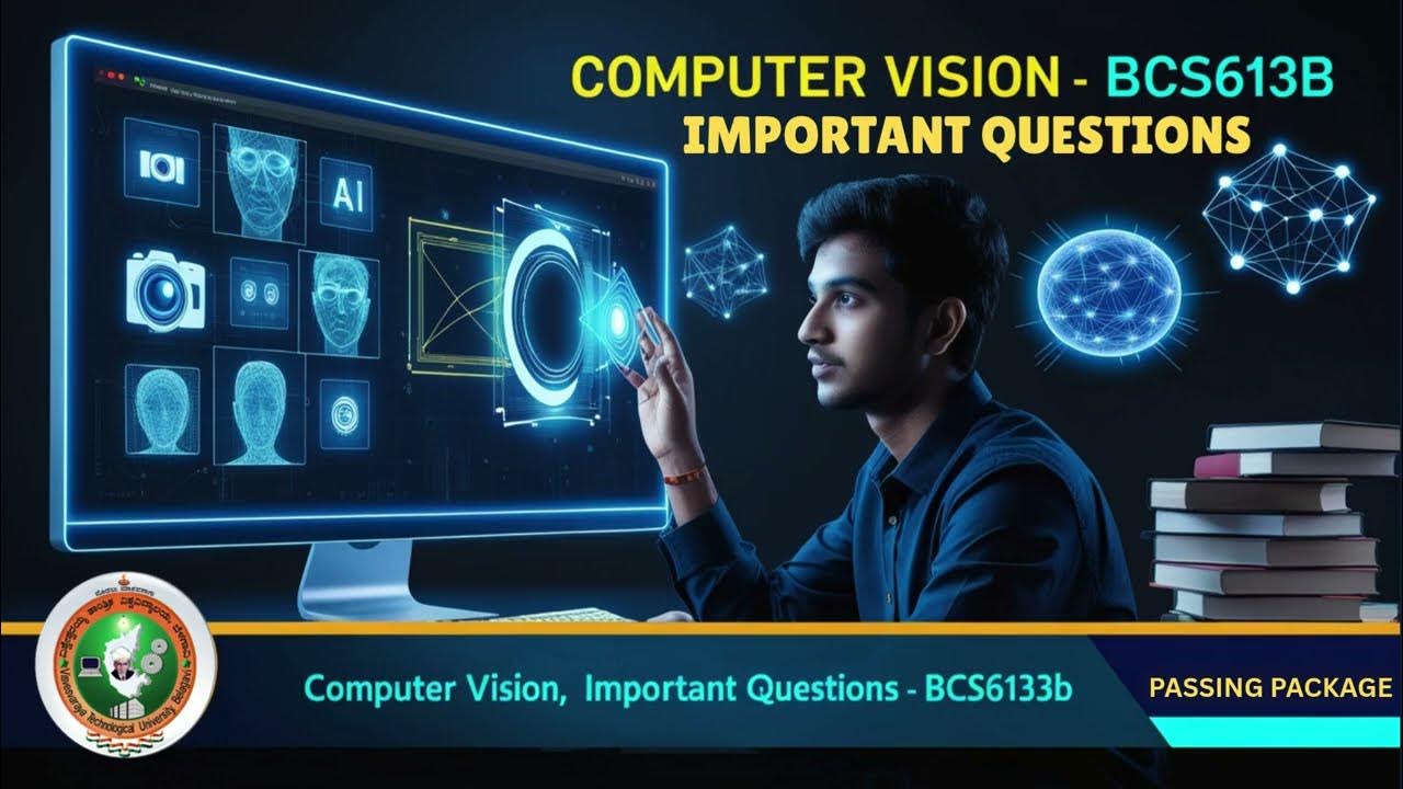 Computer Vision important Questions | BCS613B | VTU 6th Sem | Computer Vision Passing Package ...