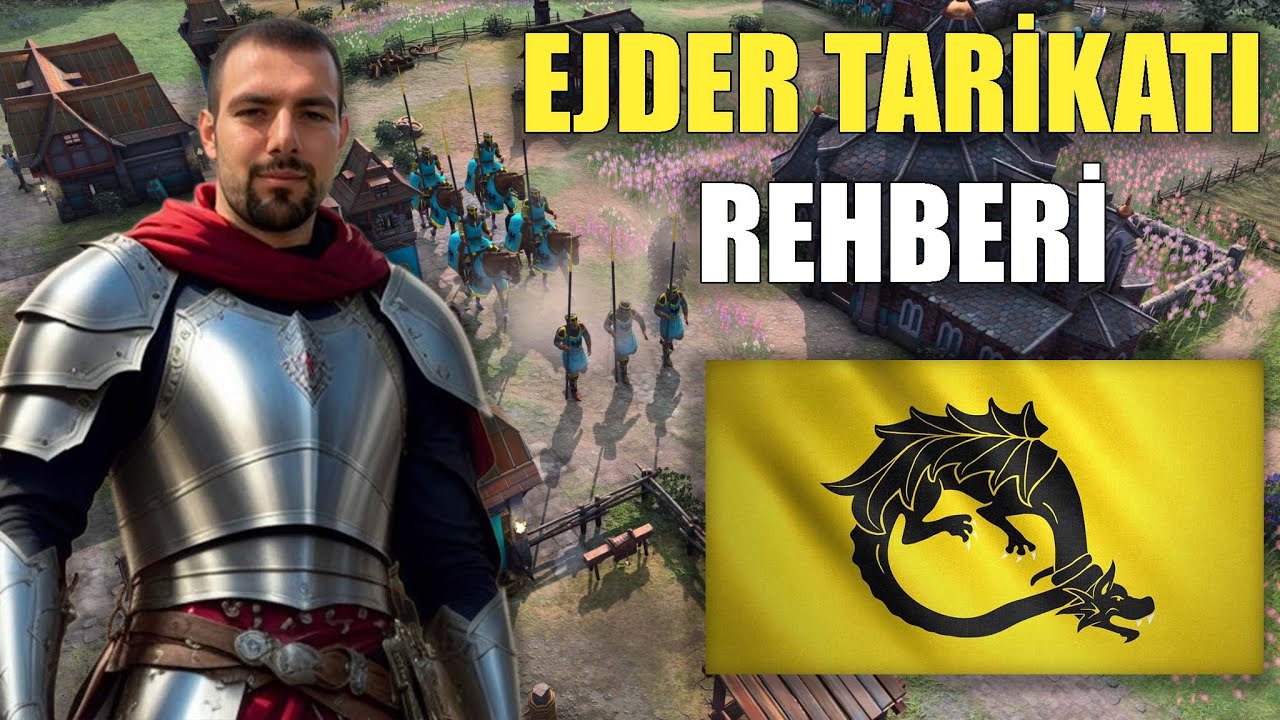 AoE4 EJDER TARİKATI REHBERİ - EJDER TARİKATI Hakkında Bilmeniz Gereken ...