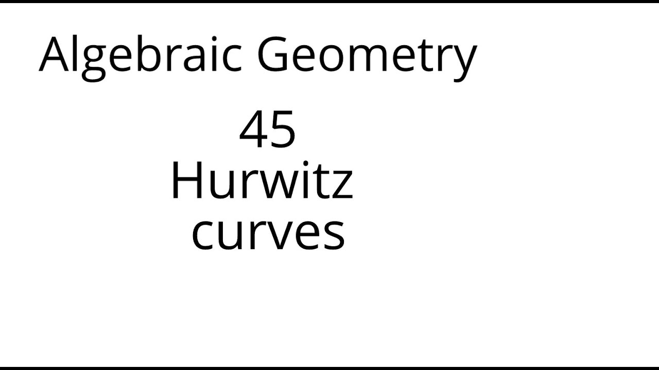Algebraic geometry 45: Hurwitz curves - YouTube