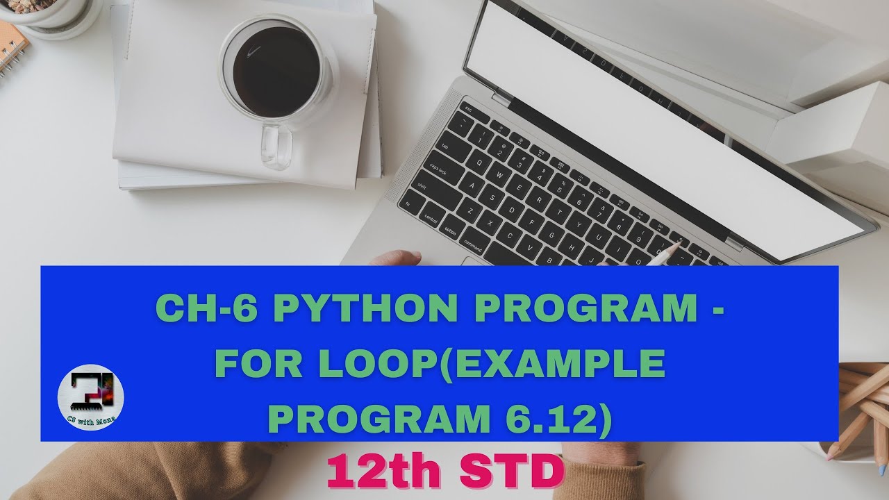 CH 6 EXAMPLE PYTHON PROGRAM 6 12 USE OF STRING IN FOR LOOP YouTube CH 6 EXAMPLE PYTHON PROGRAM 6 12 USE OF STRING IN FOR LOOP YouTube