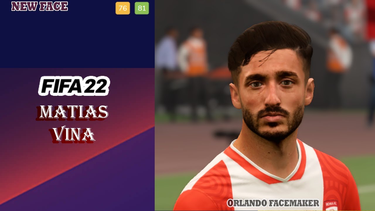 | FIFA 22 | FACE MOD MATIAS VINA BY ORLANDO FACEMAKER - YouTube