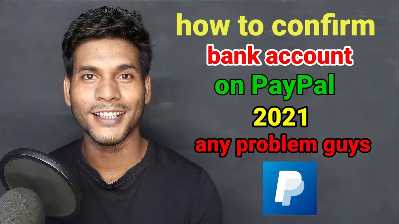 How To Confirm Bank Account In PayPal Small Amount Problem Guys YouTube how-to-confirm-bank-account-in-paypal-small-amount-problem-guys-youtube