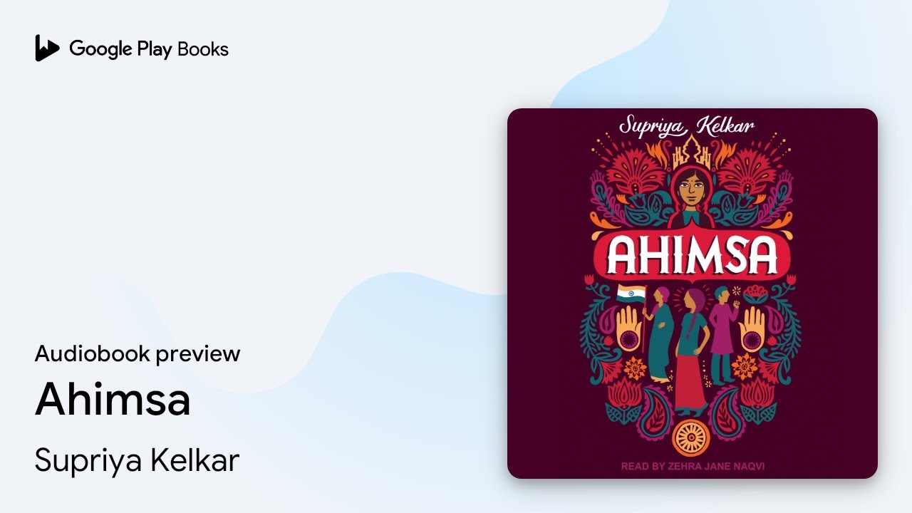 Ahimsa by Supriya Kelkar · Audiobook preview - YouTube