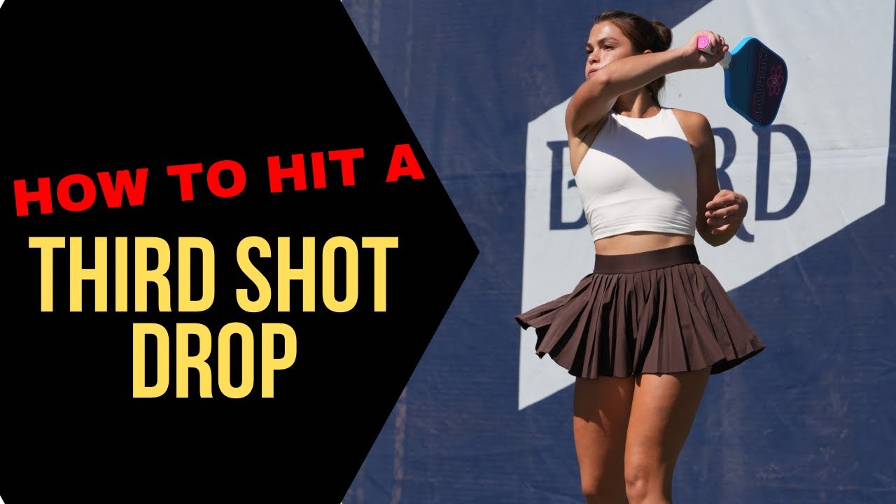 Third Shot Drop Pickleball Tutorial - YouTube