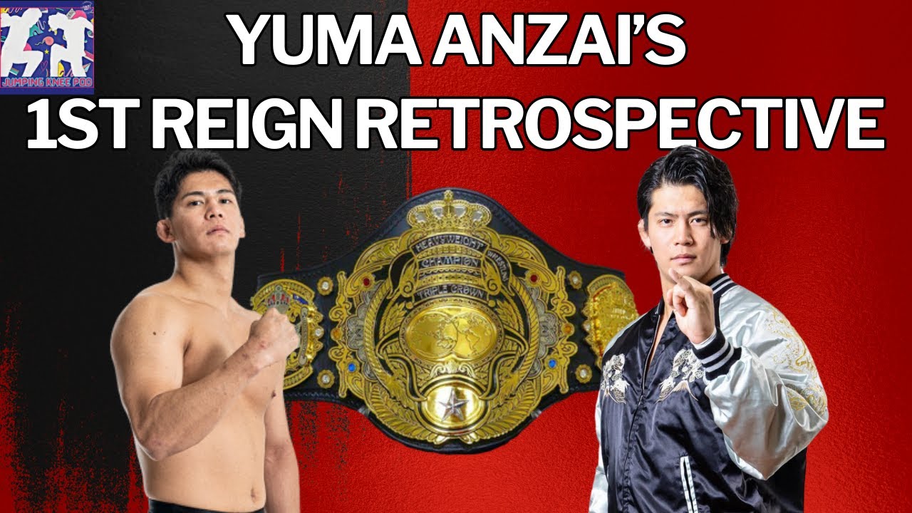 Jumping Knee Pod Bonus: Yuma Anzai's 1st Reign Retrospective - YouTube