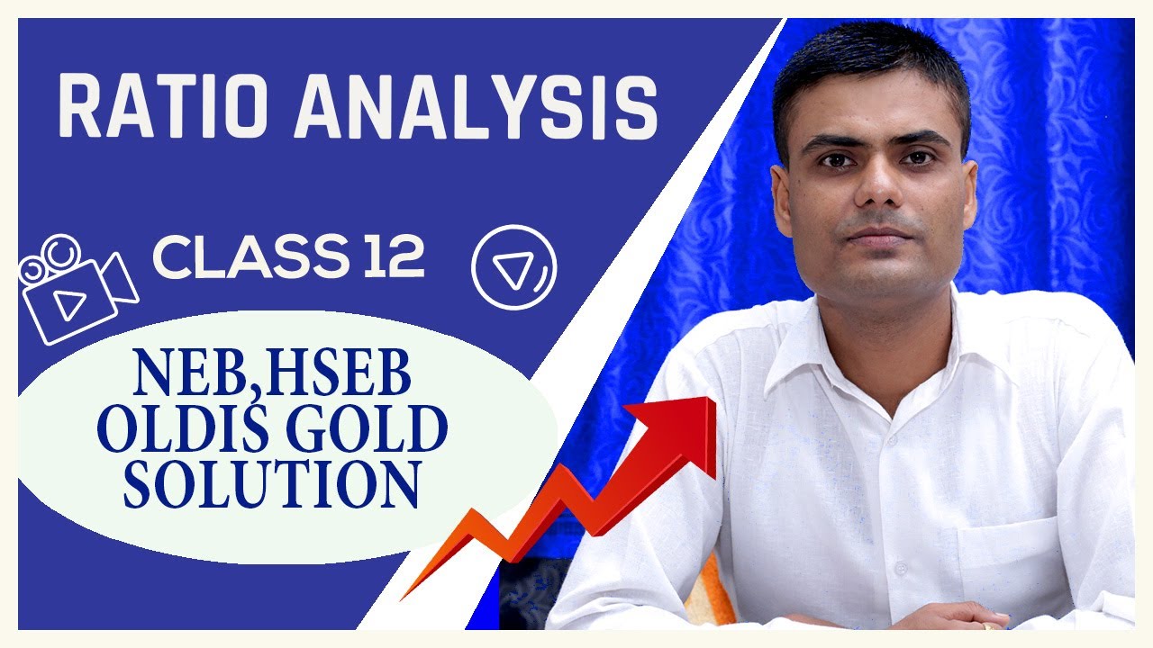 Ratio Analysis Class 12 Ratio Analysis 2065 Old Is Gold Solution ratio-analysis-class-12-ratio-analysis-2065-old-is-gold-solution