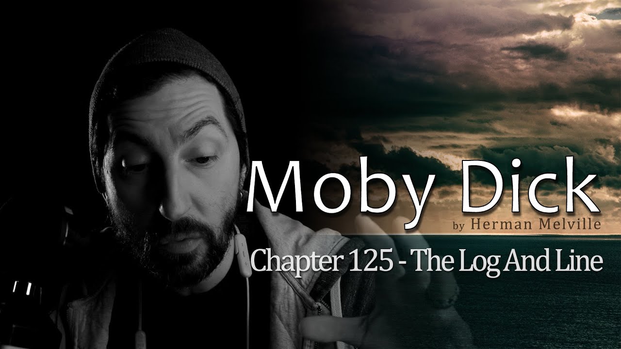 Moby Dick // Chapter 125 "The Log And Line" / a chapter a day # ...