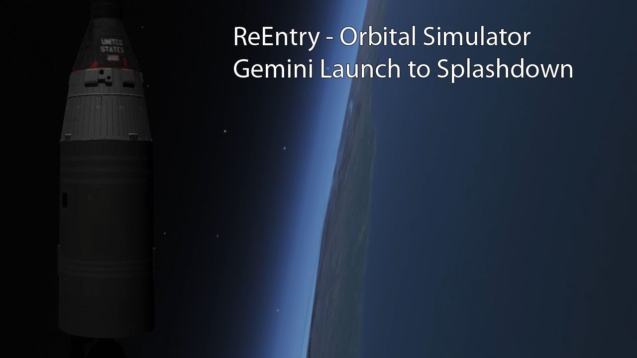 ReEntry - Orbital Simulator Gemini Launch to Splashdown - YouTube