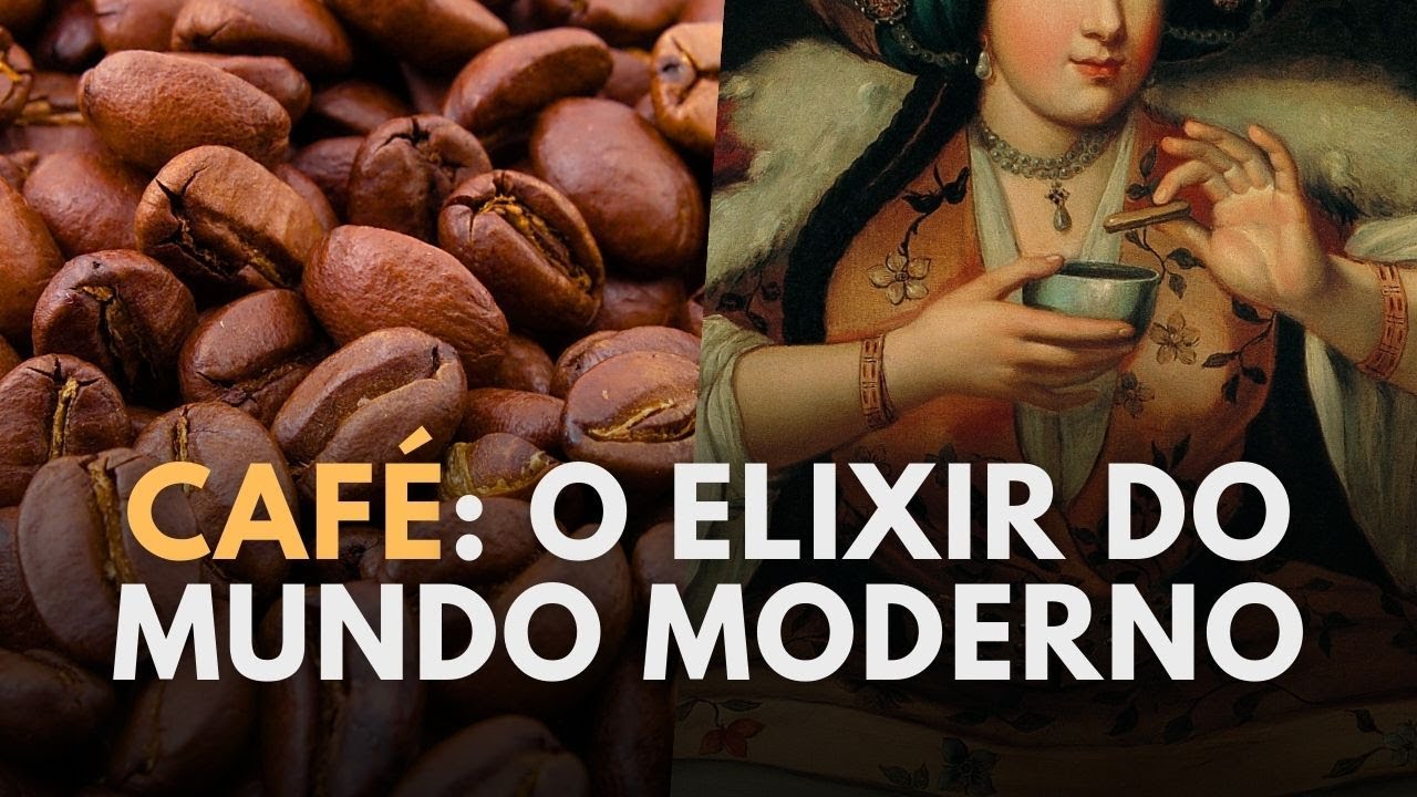 A HistÓria Do CafÉ E Sua Chegada No Brasil Youtube