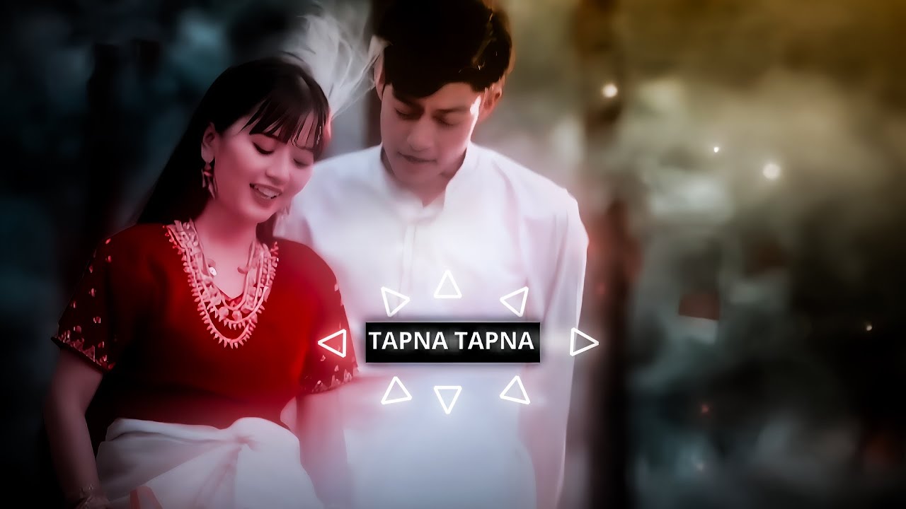Tapna Tapna 💫 Manipuri song WhatsApp status video #xml - YouTube