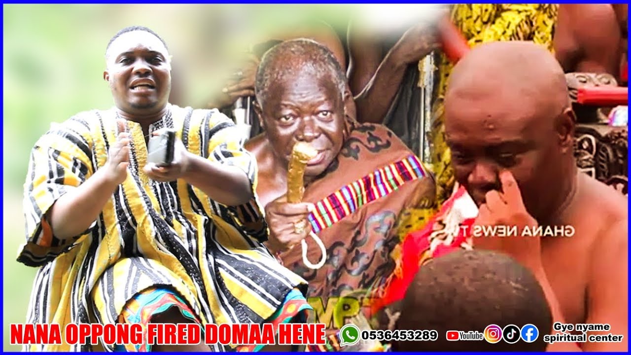 YOU HAVE TO BE CAREFUL, ANGRY NANA OPPONG FIRED DOMAAHEME ON OTUMFOUR ...