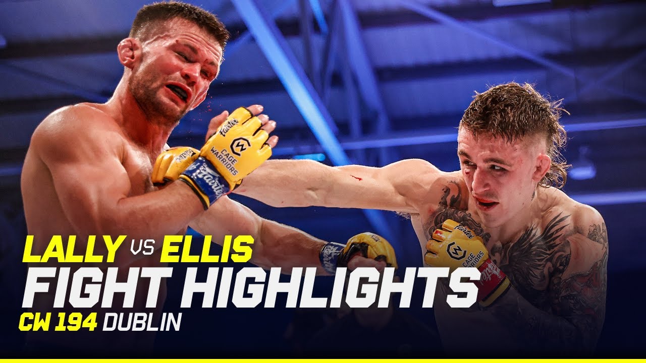 MUST WATCH FIGHT!! 🙌 | Max Lally vs. Ben Ellis | CW 194 Dublin FIGHT ...
