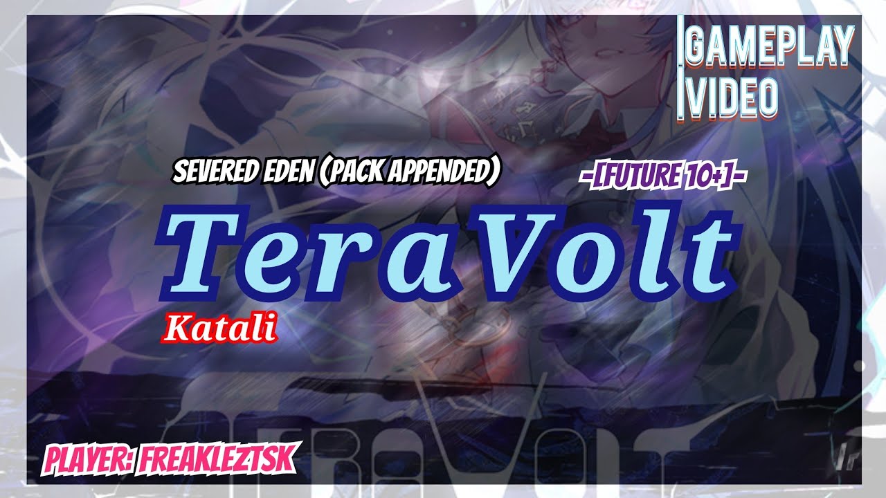 [Arcaea] TeraVolt | FTR 10+ | FULL RECALL 1far【Severed Eden (Pack ...