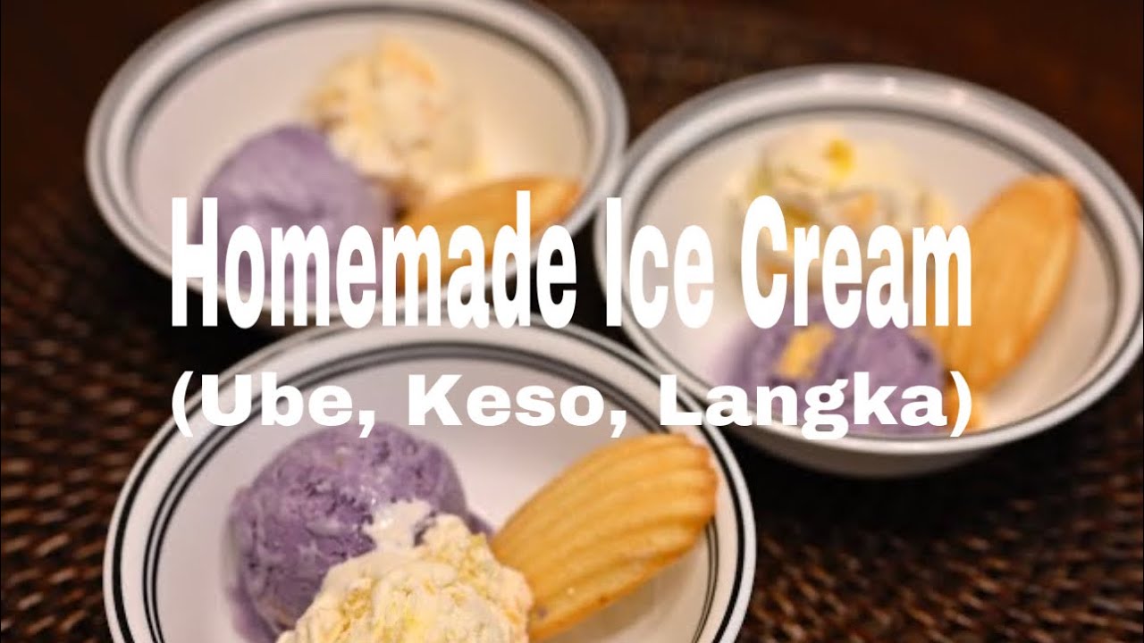 HOME MADE ICE CREAM (Ube, Keso, Langka) - YouTube