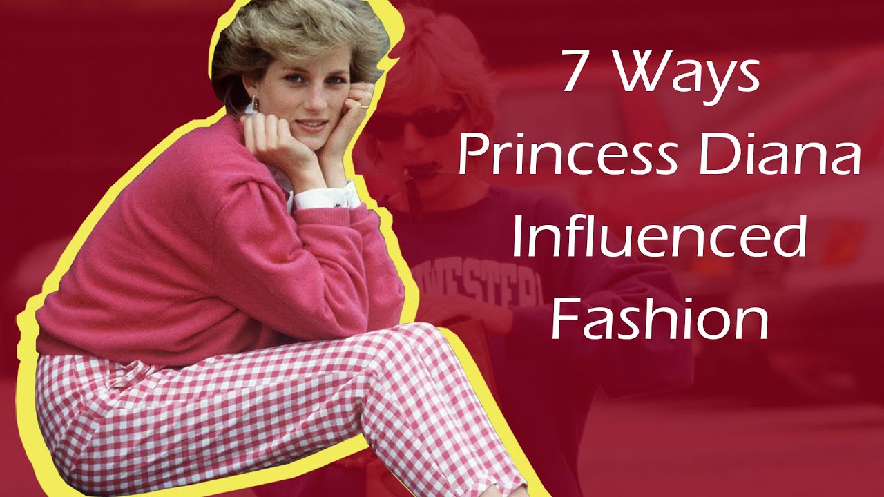 7 Ways Princess Diana Influenced Fashion - YouTube