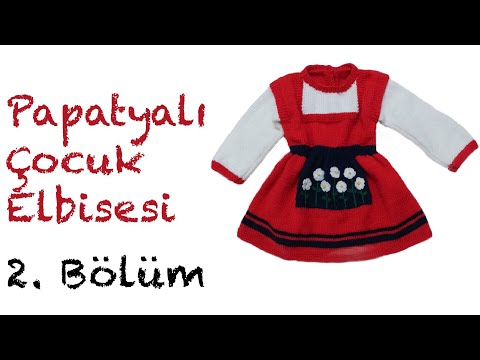 Papatyalı Çocuk Elbisesi - 2 Yaş : 2. Bölüm
