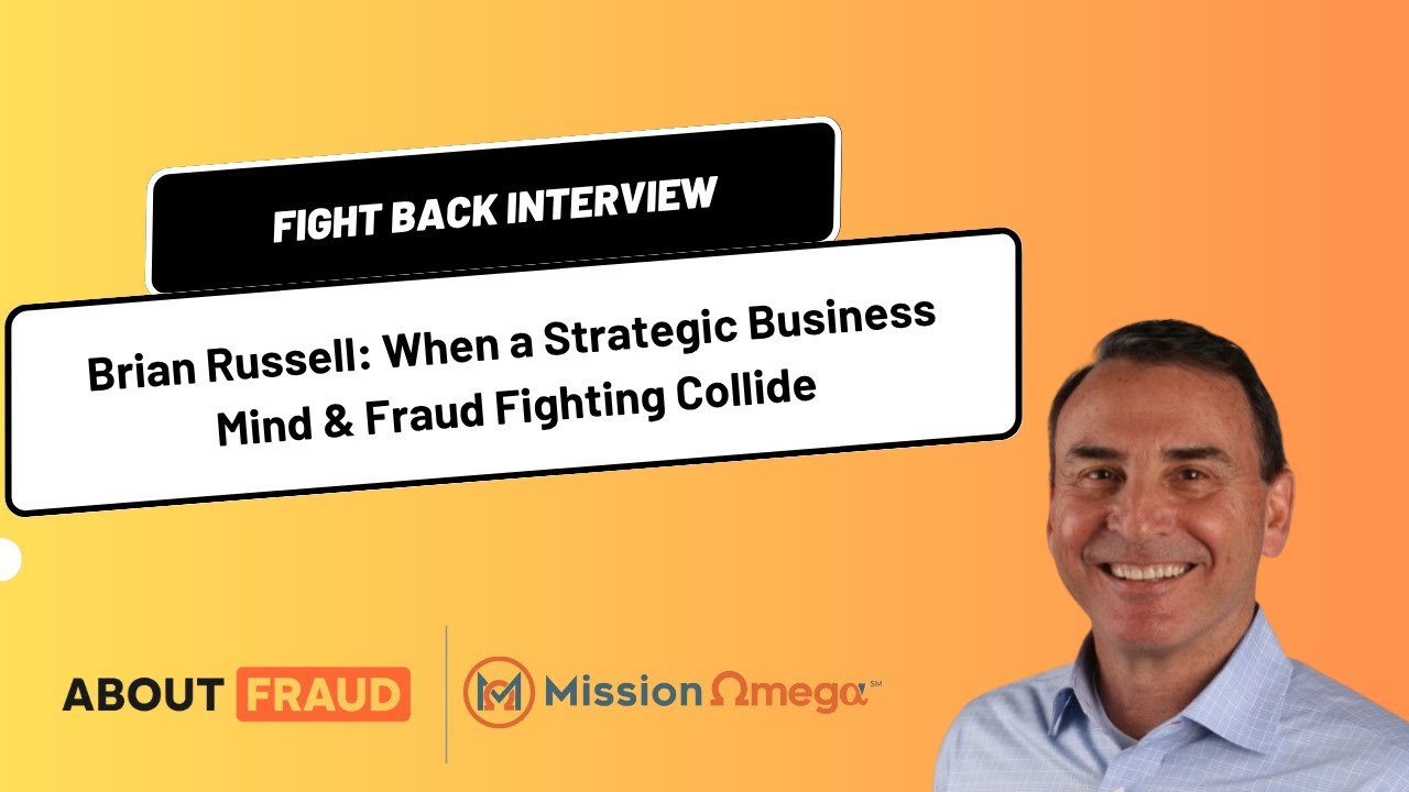 Brian Russell: When a Strategic Business Mind & Fraud Fighting Collide ...