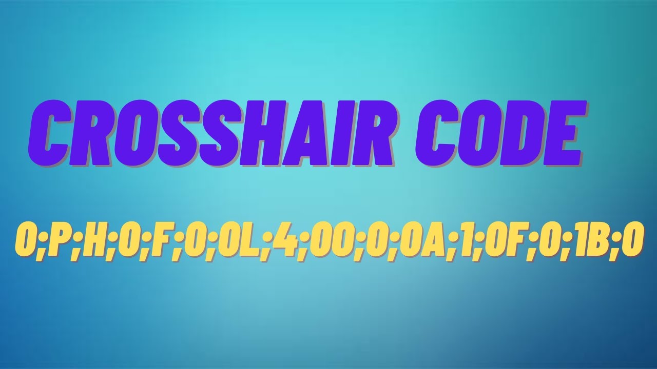 😀Crosshair Code:0;P;h;0;f;0;0l;4;0o;0;0a;1;0f;0;1b;0 - YouTube
