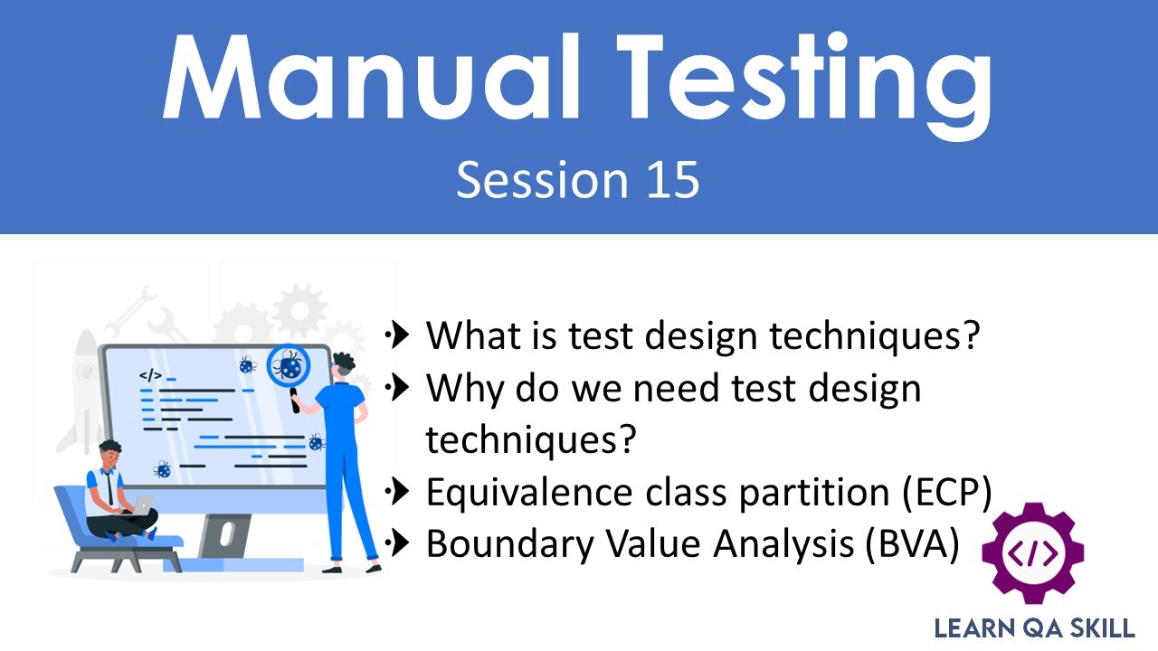 Manual Testing - Session 15 | Test Design Techniques | ECP | BVA - YouTube