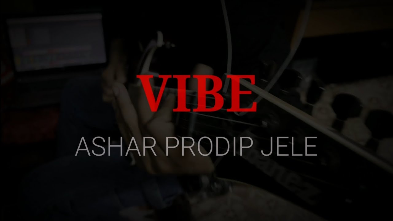 VIBE || Ashar prodip jele || guitar cover - YouTube