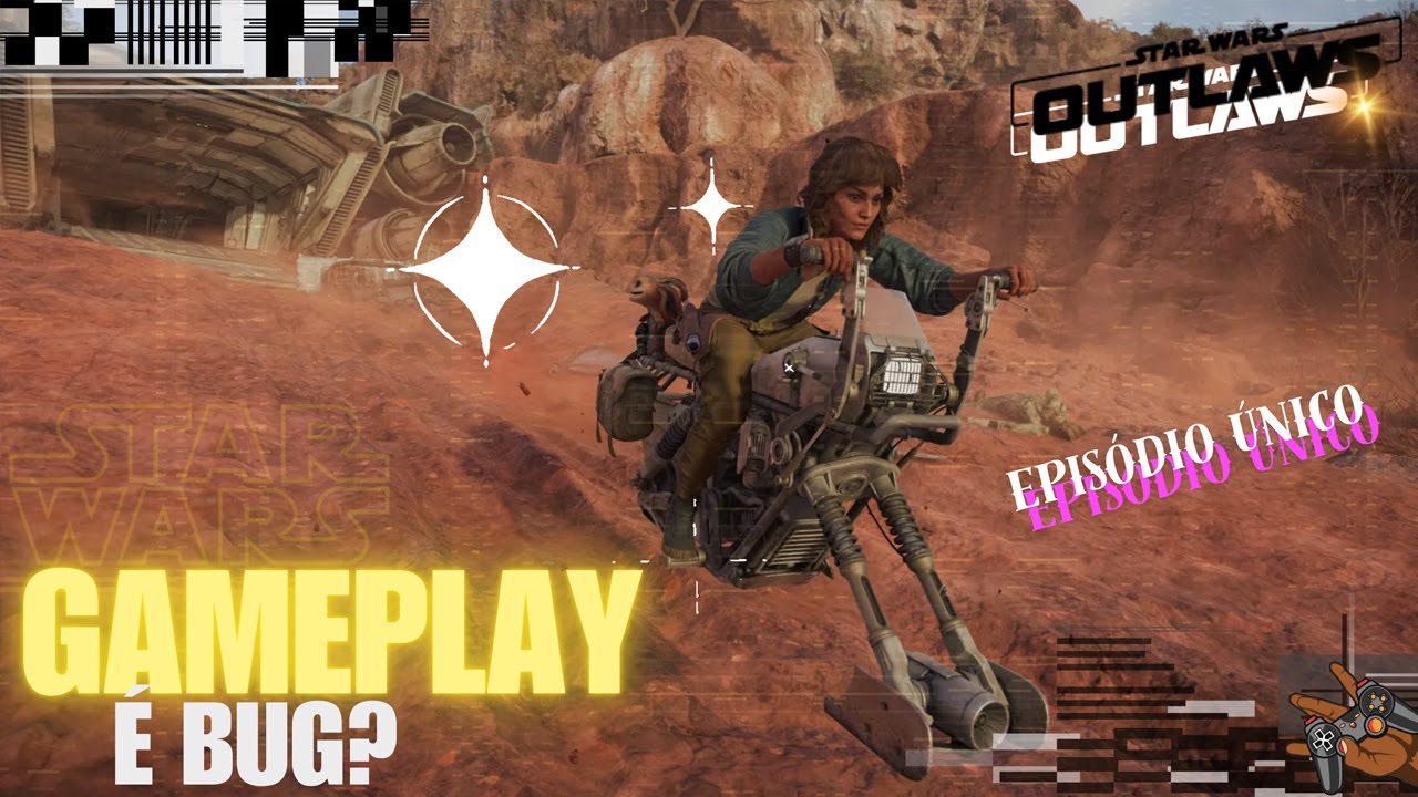 Star Wars Outlaws - Com Bug não dá!! - YouTube