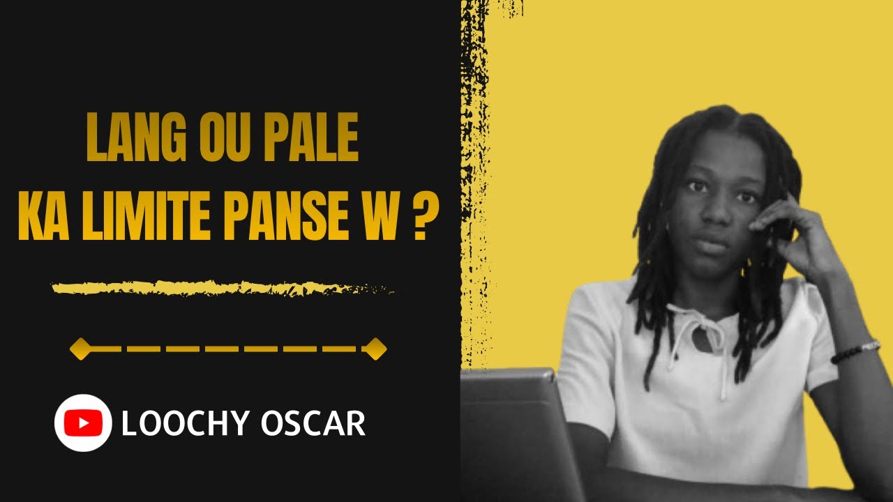 Eske Lang ou pale limite panse w?… Eske pale yon sel Lang vle diw pa gen konesans ?? - YouTube