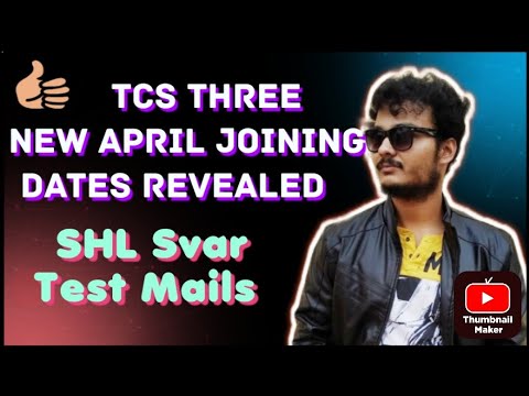 TCS Three New April Joining Dates Revealed || TCS Sending SHL SVAR Test ...