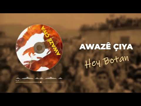 Awazê Çiya - Hey Botan