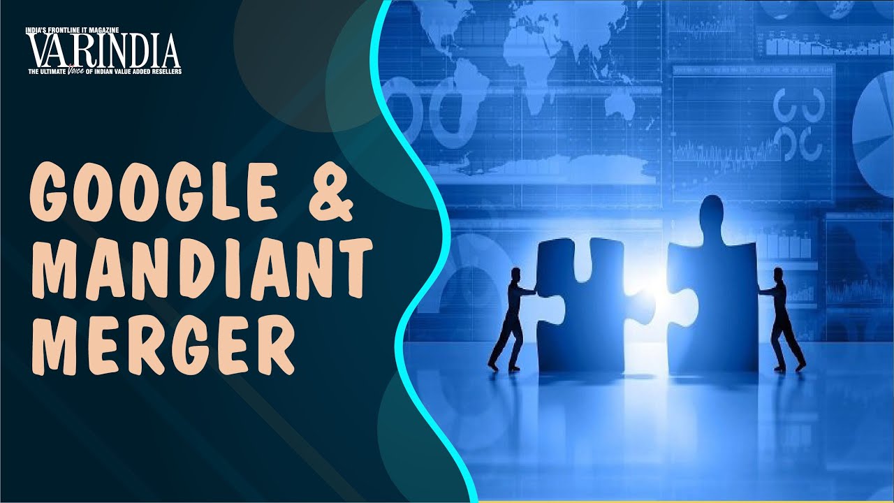 The Reason behind Google to acquire Mandiant | Technology | VARINDIA News Hour - YouTube