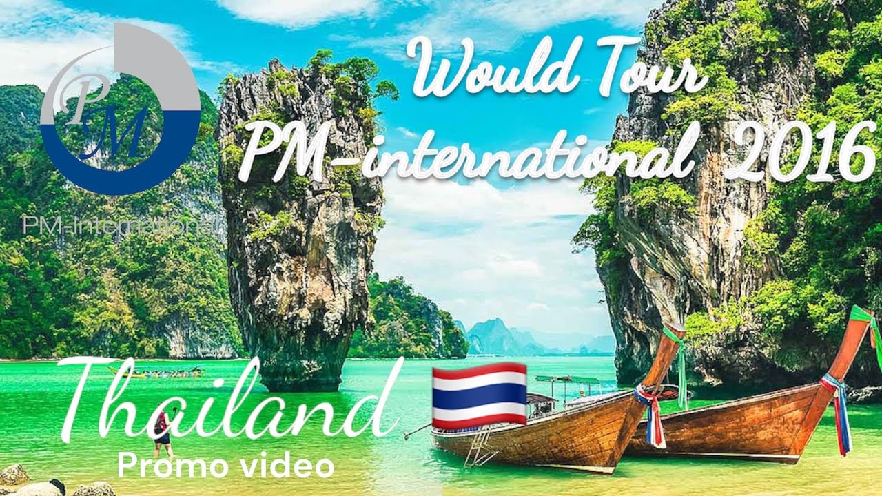 World Tour 2016 PM-international Thailand 🇹🇭 promo video - YouTube