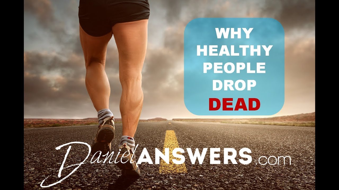 Why Healthy People Drop Dead - Secrets To Living Longer - Intuition ...